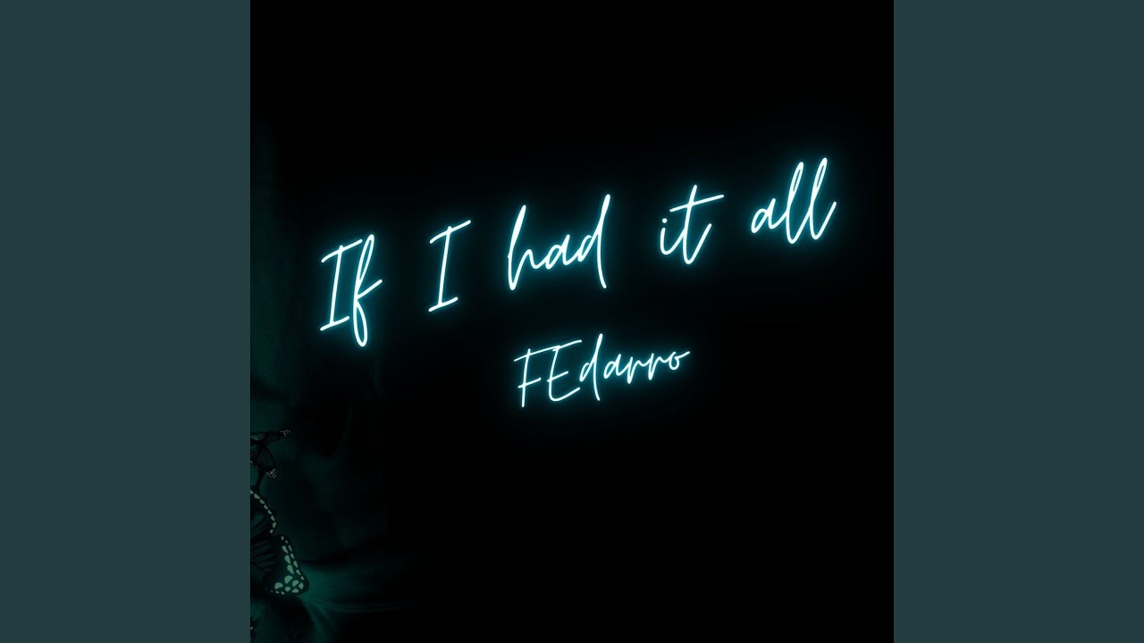 If I Had It All - YouTube