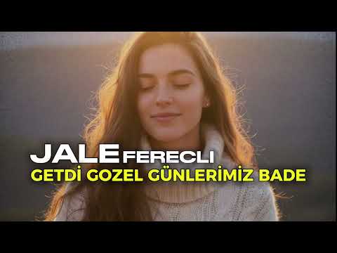 Jale Ferecli - Getdi Gozel Gunlerimiz Bade (AI version)