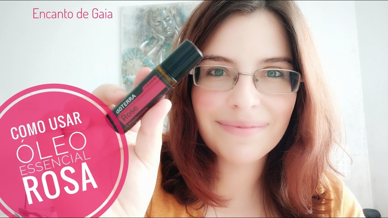 Como usar o óleo essencial de Rosa? 🌹 doTERRA Rose Touch - YouTube