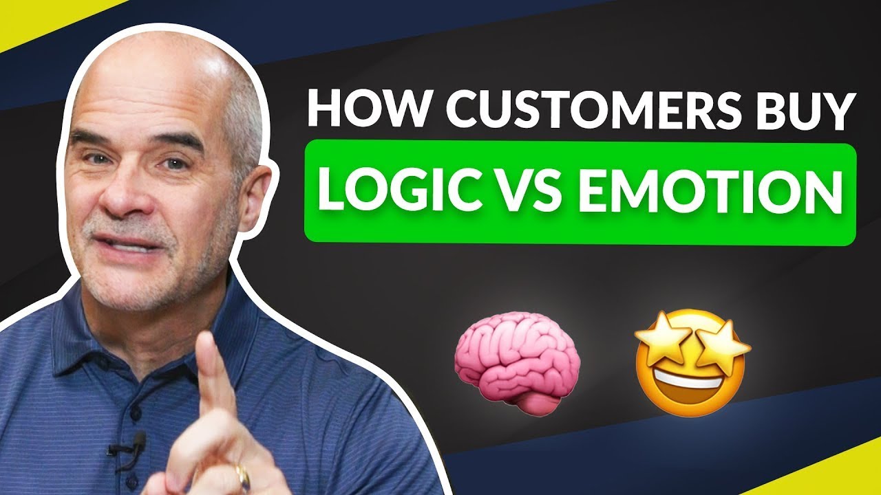 Logic vs Emotion: The Buyer's Experience | 5 Minute Sales Training ...