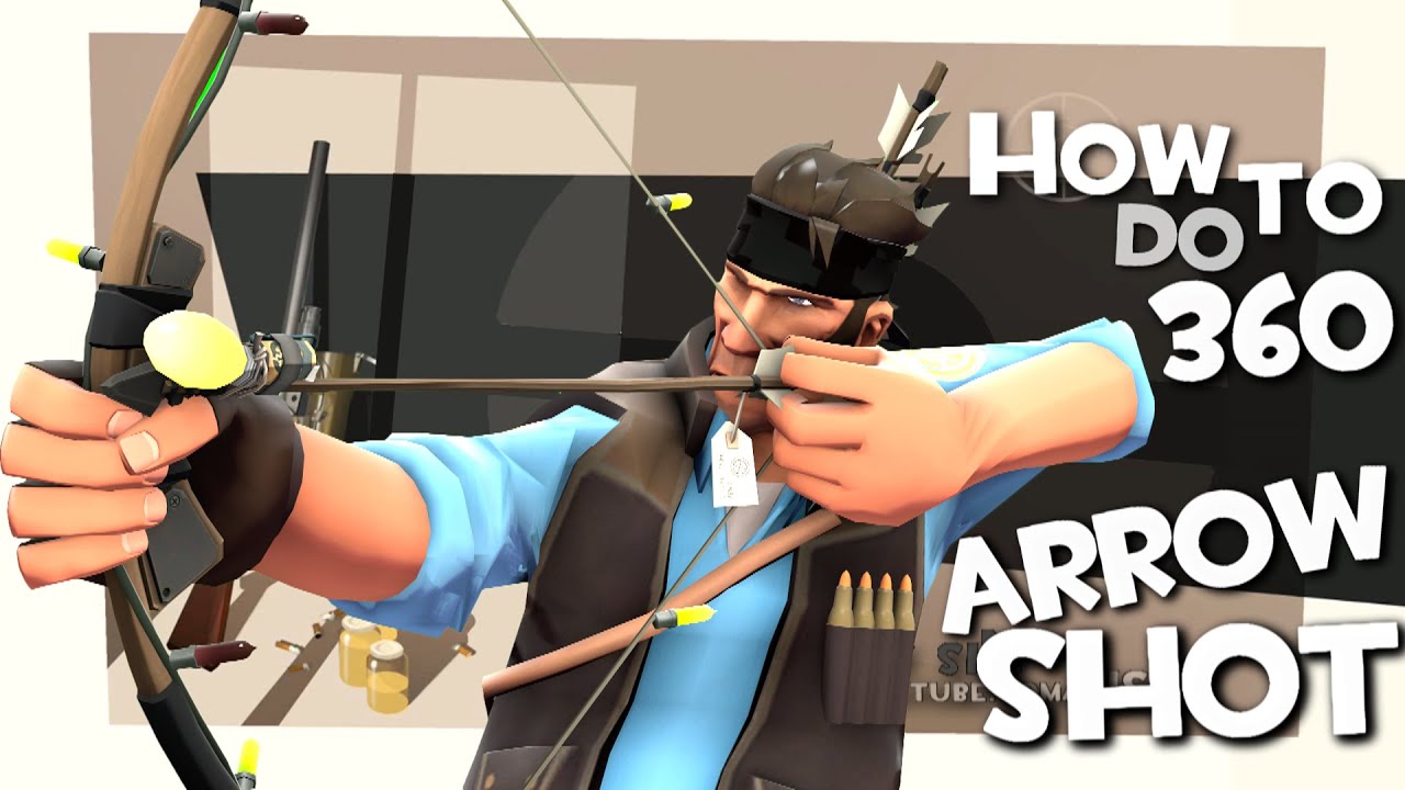 TF2: How to do a 360 arrow shot - YouTube
