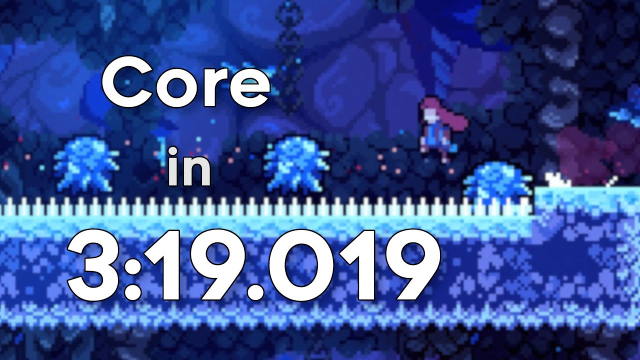 Core in 3:19.019 - YouTube