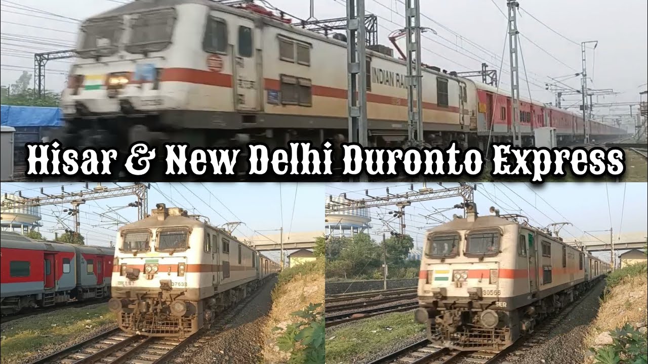 Indian Railway Fastest High Speed Duronto Express Hisar & New Delhi AC ...