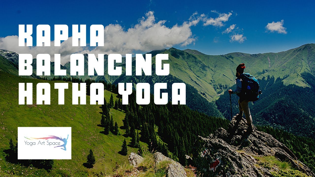 Kapha Balancing Hatha Yoga - YouTube