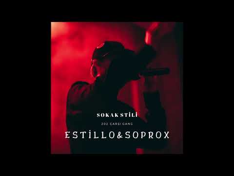 ESTİLLO & SOPROX - SOKAK STİLİ