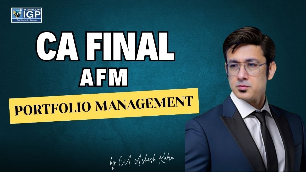 CA Final AFM | Portfolio Management | Demo Lecture 8 | May & Nov 2025 ...
