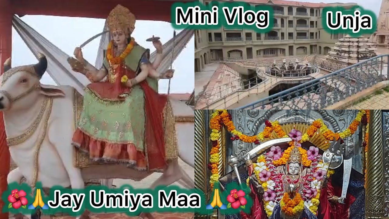 Shree Umiya Mataji Temple || Umiya Dham Unjha Mini Vlog || Gujarat ...