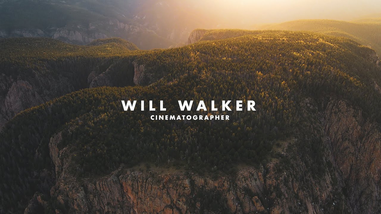 Will Walker Cinematography Reel - YouTube