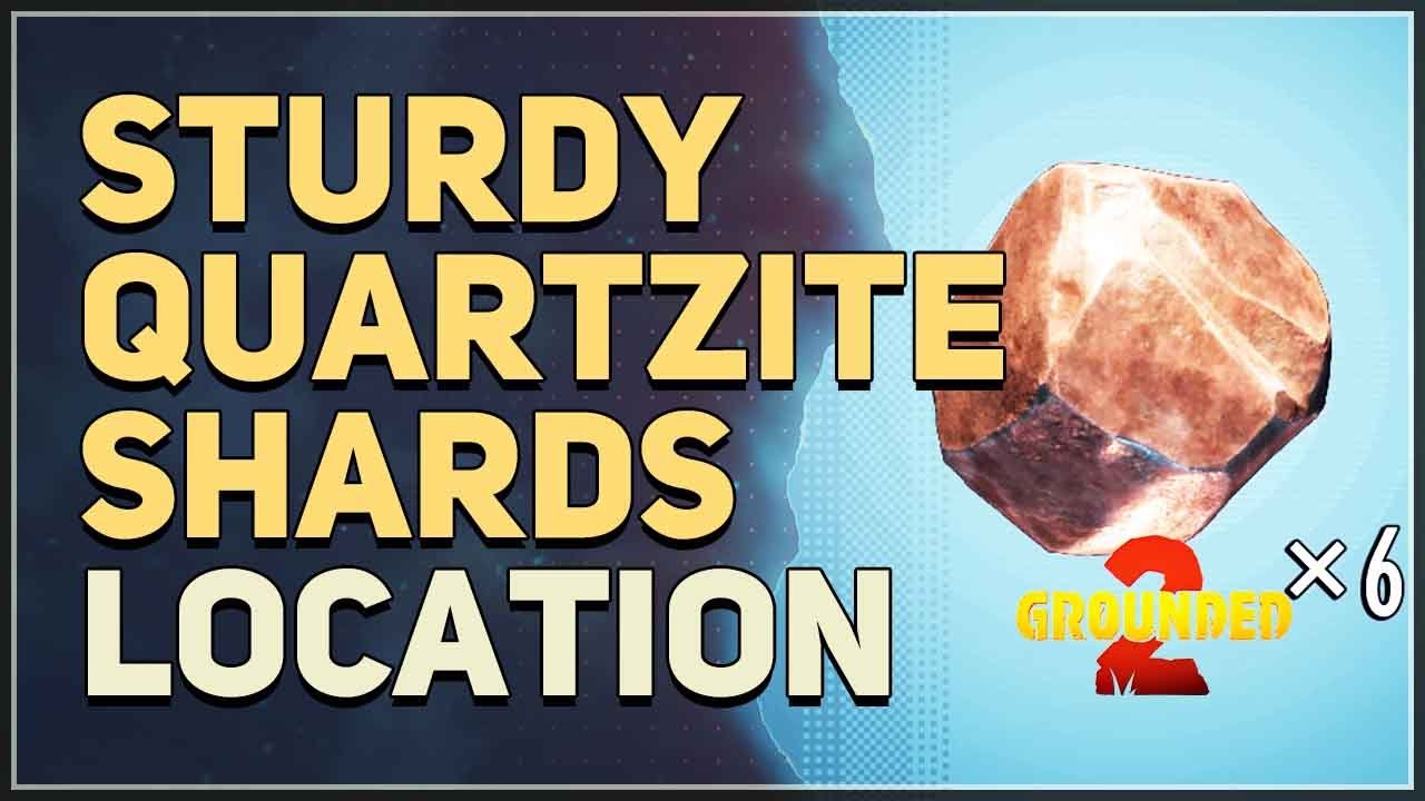 Sturdy Quartzite Shard Location Grounded 2 - YouTube