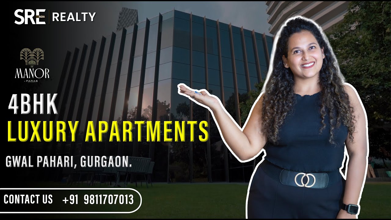 Paras The Manor | Ultra-Luxury Apartments | Gwal Pahari, Gurgaon | SRE ...