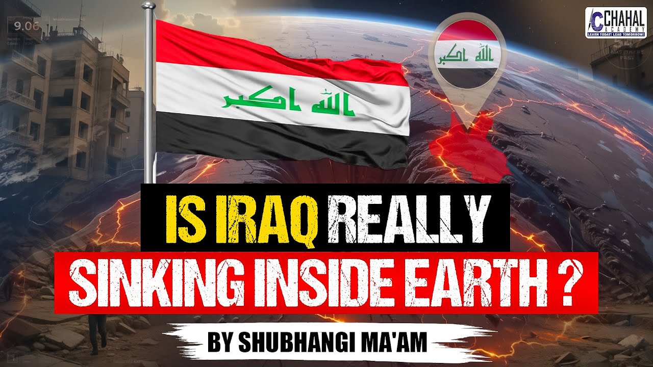 The Disappearing Land: Why Iraq Is Sinking Inside the Earth? Explained ...