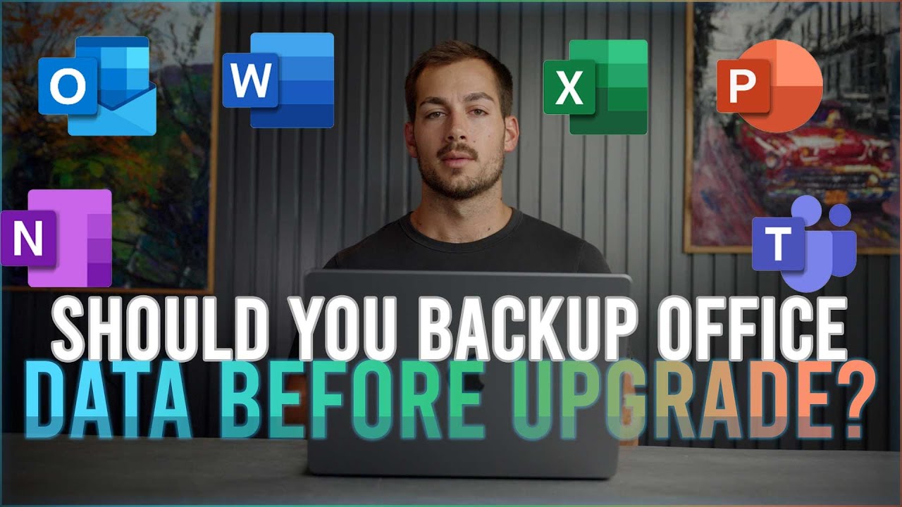 Do I need to backup my Office Data Before Upgrading or Migrating? - YouTube