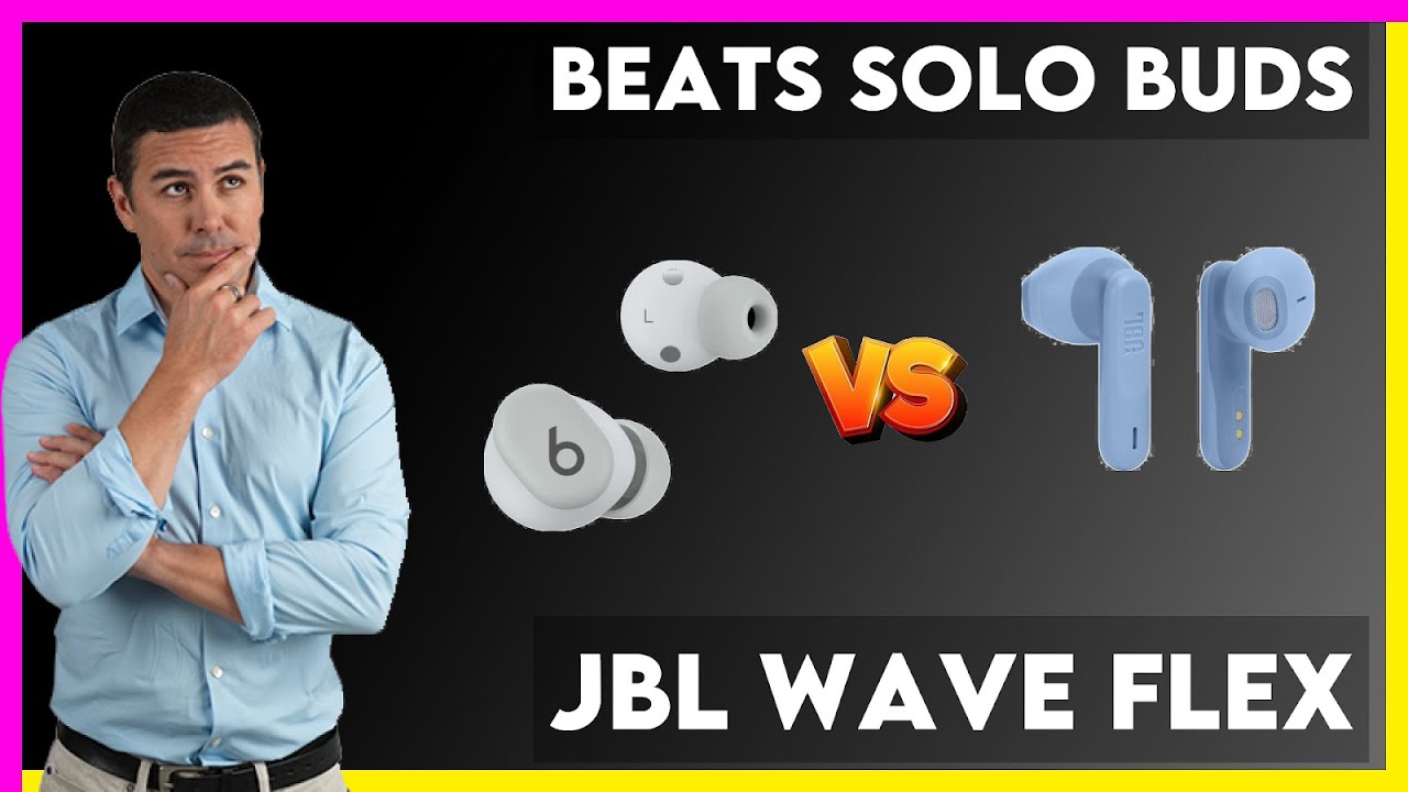 Beats Solo Buds vs JBL Wave Flex Comparison - YouTube