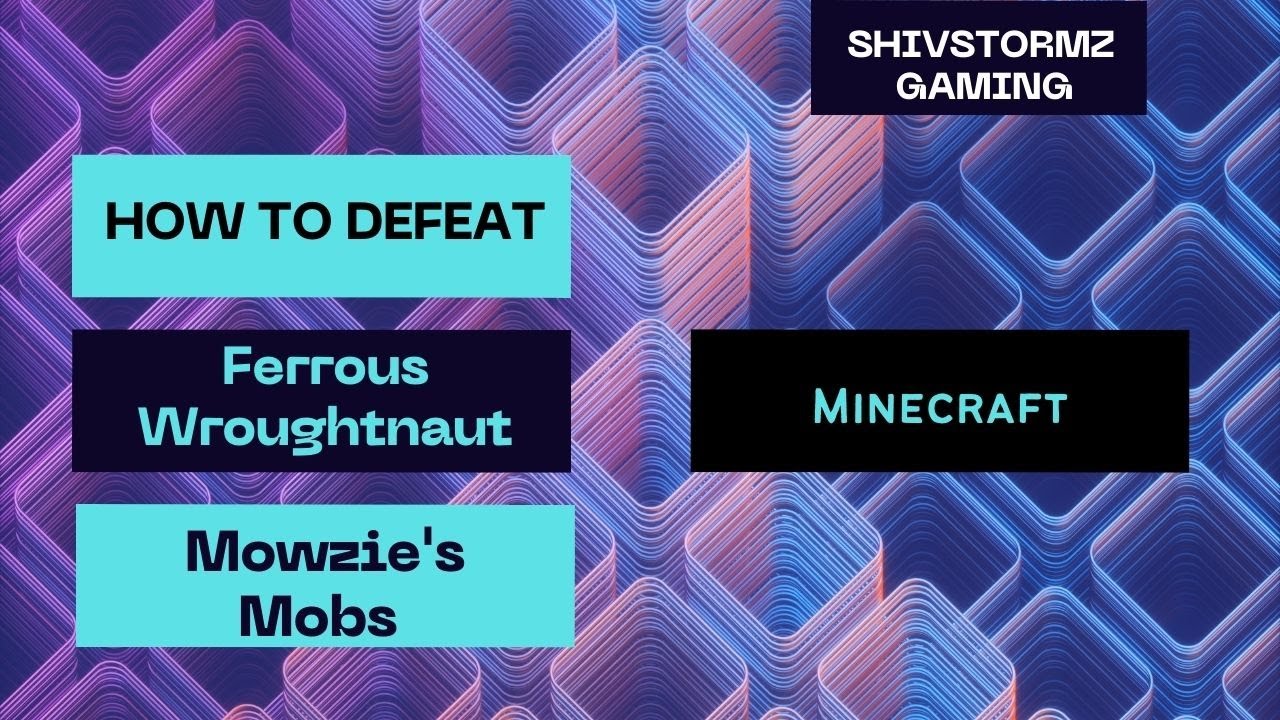 How To Defeat Ferrous Wroughtnaut In Minecraft Easy Kill Ferrous ...