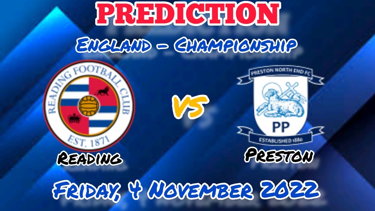 Reading vs Preston North End Prediction and Betting Tips | November 4 ...