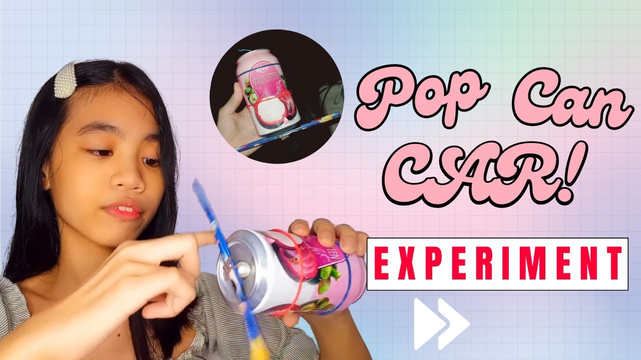 POP CAN CAR SCIENCE EXPERIMENT!! II Chryzalyn Vistar - YouTube