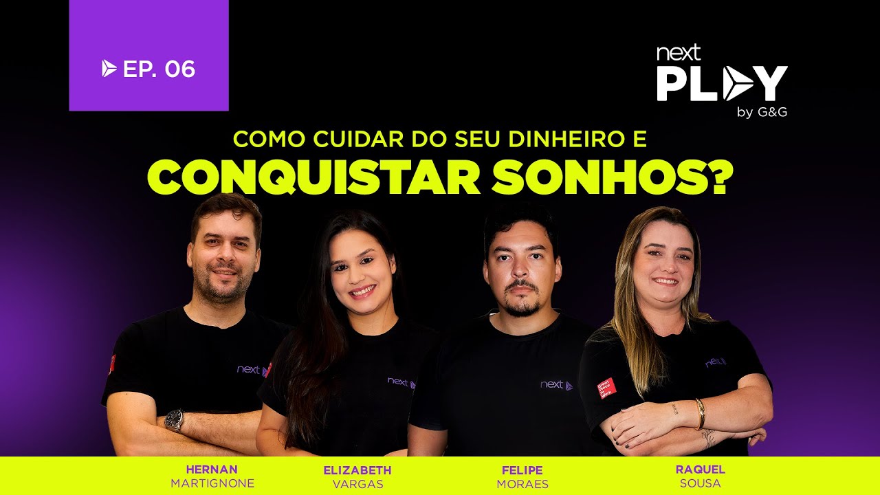 Next Play Podcast - 2ª TEMP. - EP#06 - Como cuidar do seu dinheiro e ...