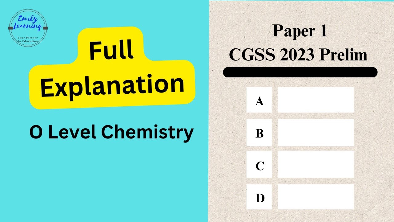 Chemistry O Level Paper 1 (MCQ) - Complete Walkthrough CGSS 2023 Chem ...