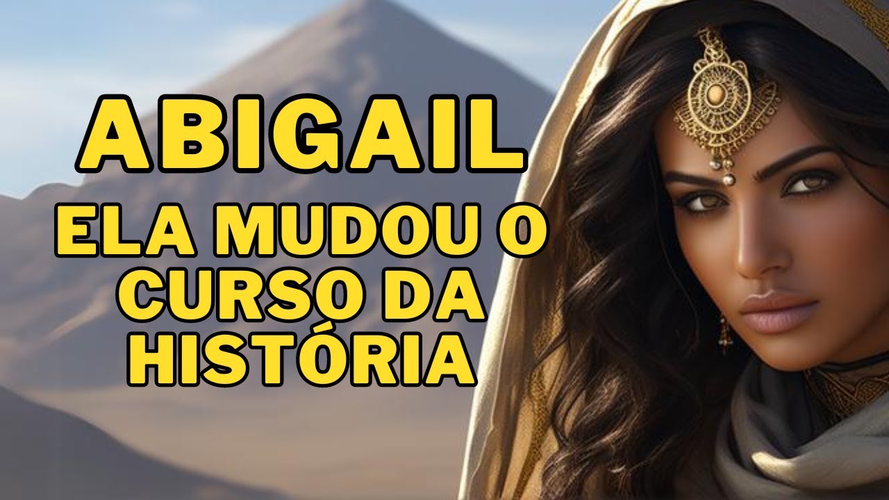 🕊️A Extraordinária Jornada de Abigail na Bíblia Uma Mulher de Fé Que ...