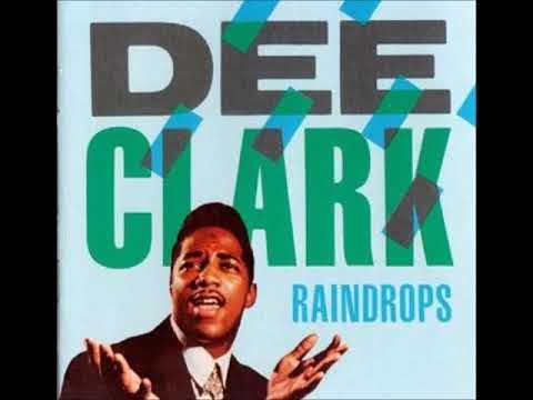Dee Clark - "Raindrops" (1961, original stereo version) - YouTube