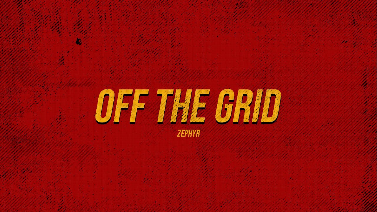 OFF THE GRID - YouTube