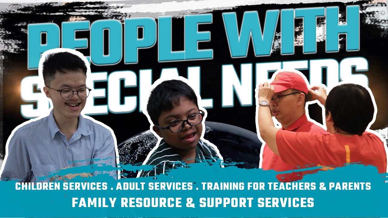 Embracing People with Special Needs (Malaysian CARE Special Needs ...
