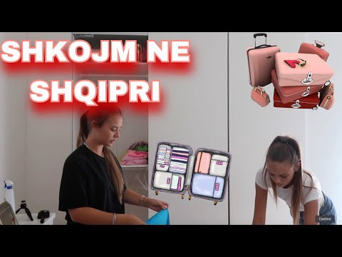 PËRGATISIM VALIXHEN SE BASHKU | JEMI GATI PËR SHQIPRINË | HAUL || SEZ