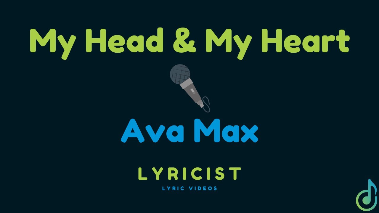 My Head & My Heart | Lyrics | Lyricist - YouTube