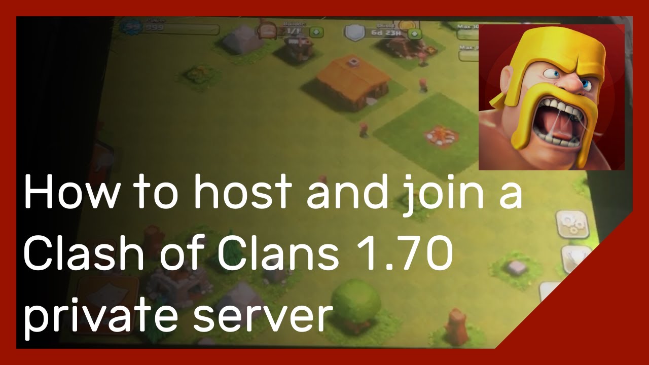 How host a Clash of Clans 1.70 private server - YouTube