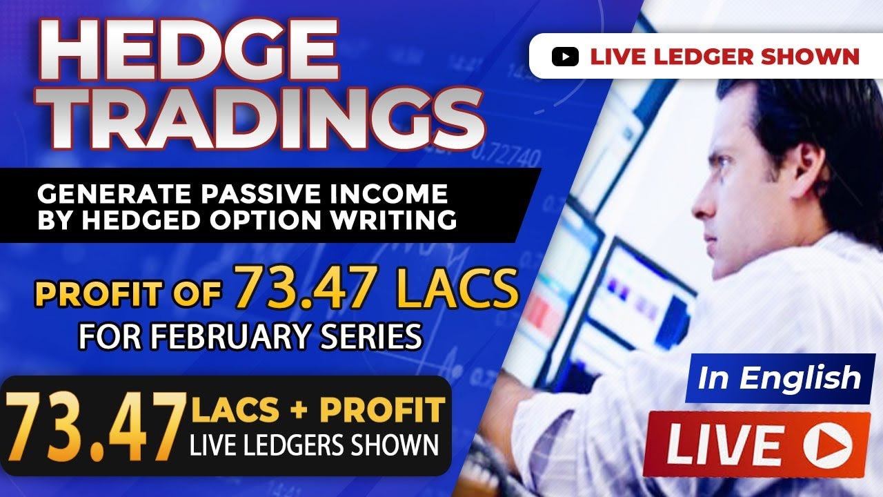 Hedge Trading - Passive Income Of 73 Lac+ By Hedge Tradings For Feb ...