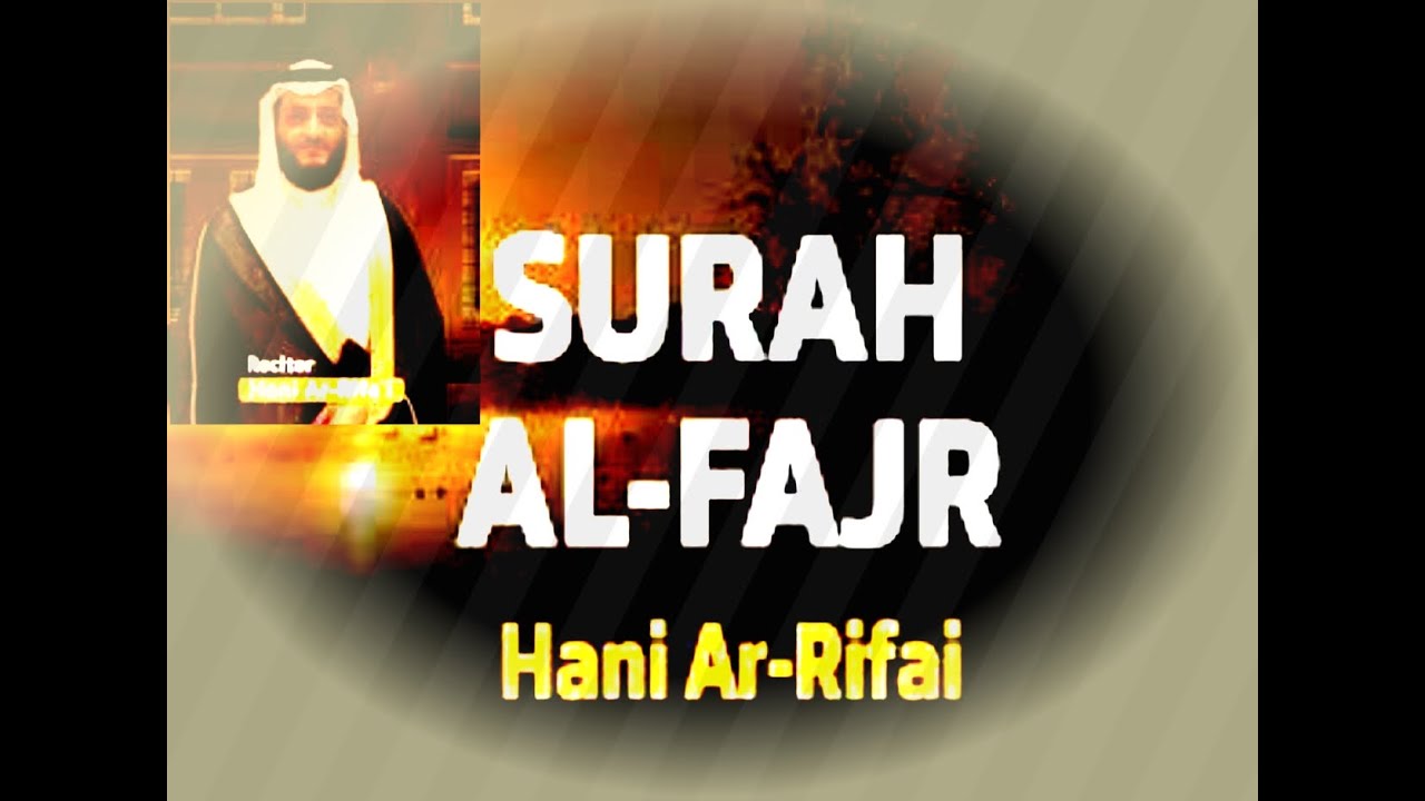 Surat al-fajr (tangisan) ~syekh hani ar'rifai - YouTube