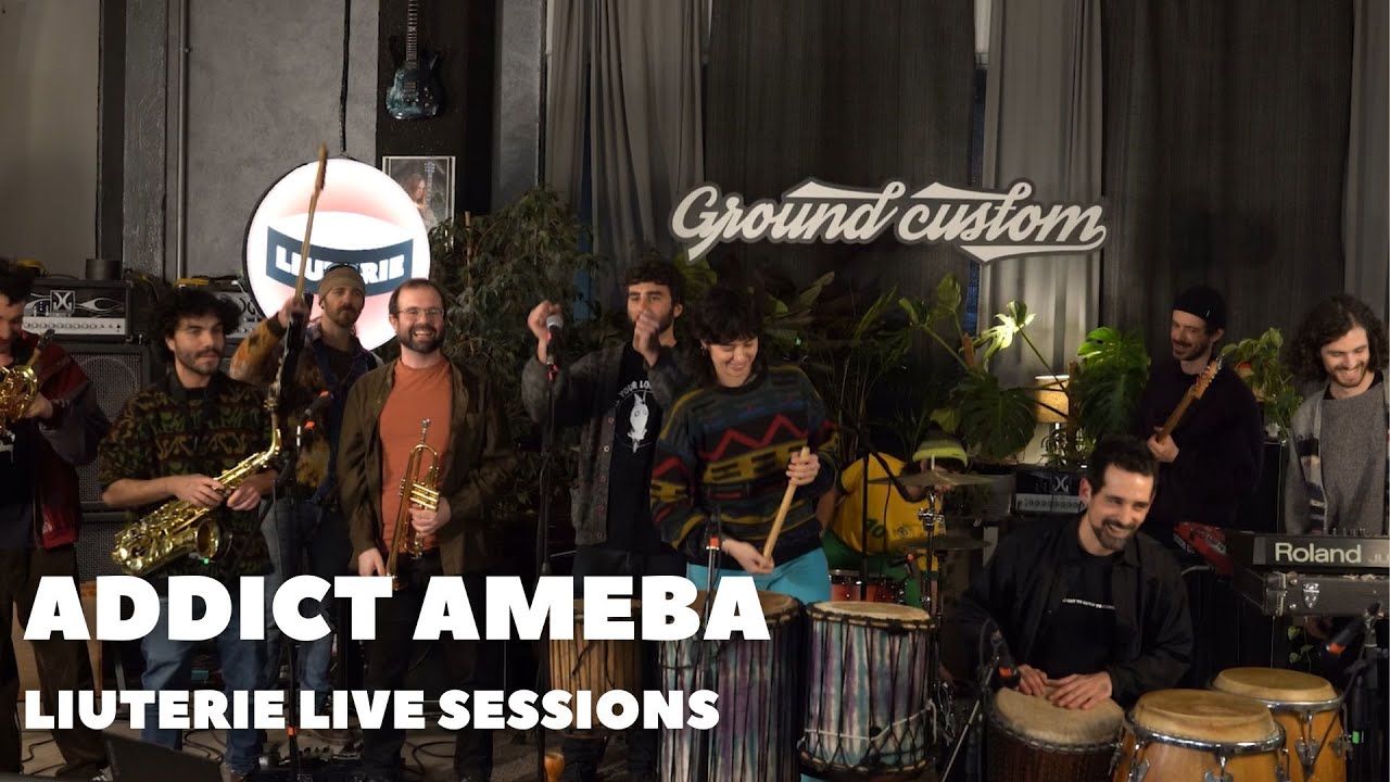 ADDICT AMEBA | LIUTERIE LIVE SESSIONS - YouTube
