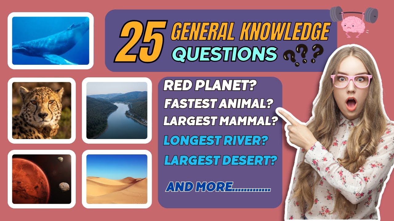 Train your Brain? Take This 25-Question General Knowledge Quiz! 🌟🧠 ...