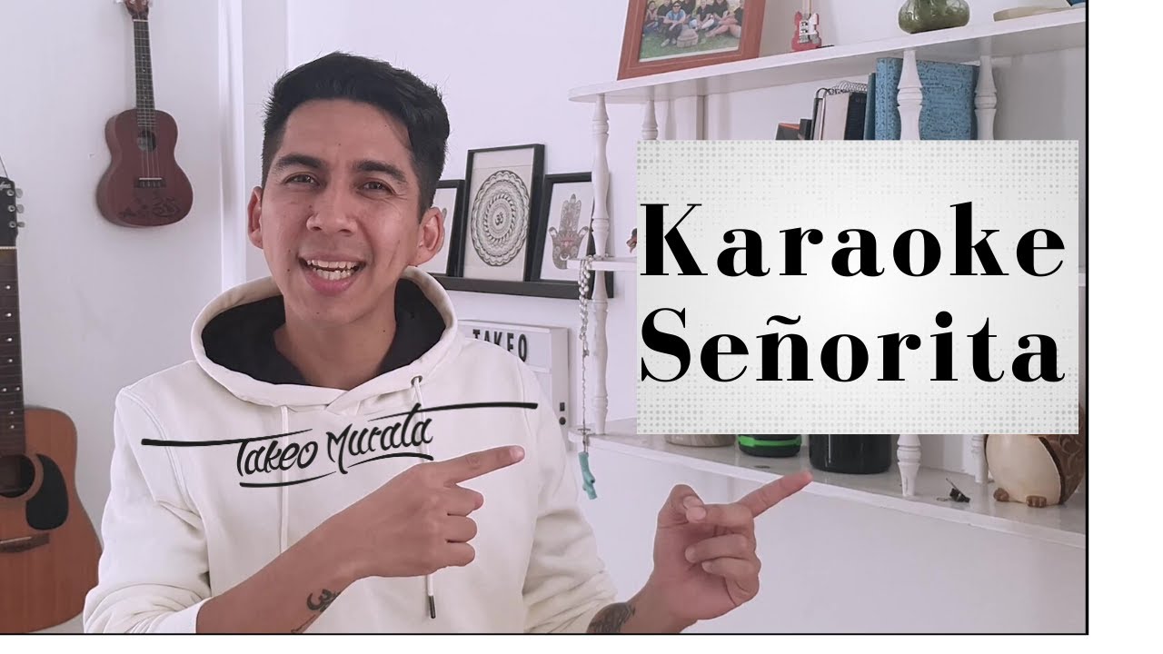 Señorita - Takeo Murata Karaoke - YouTube