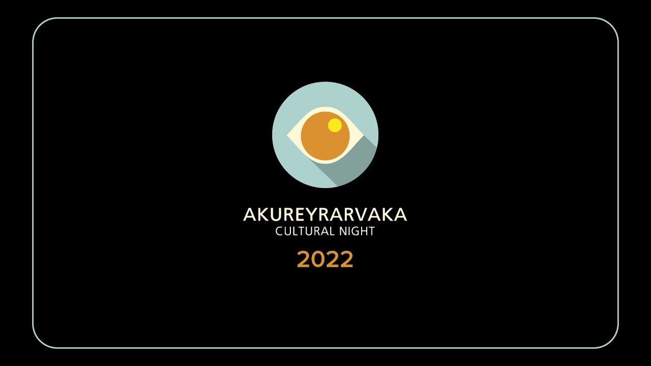 Akureyrarvaka 2022 - YouTube