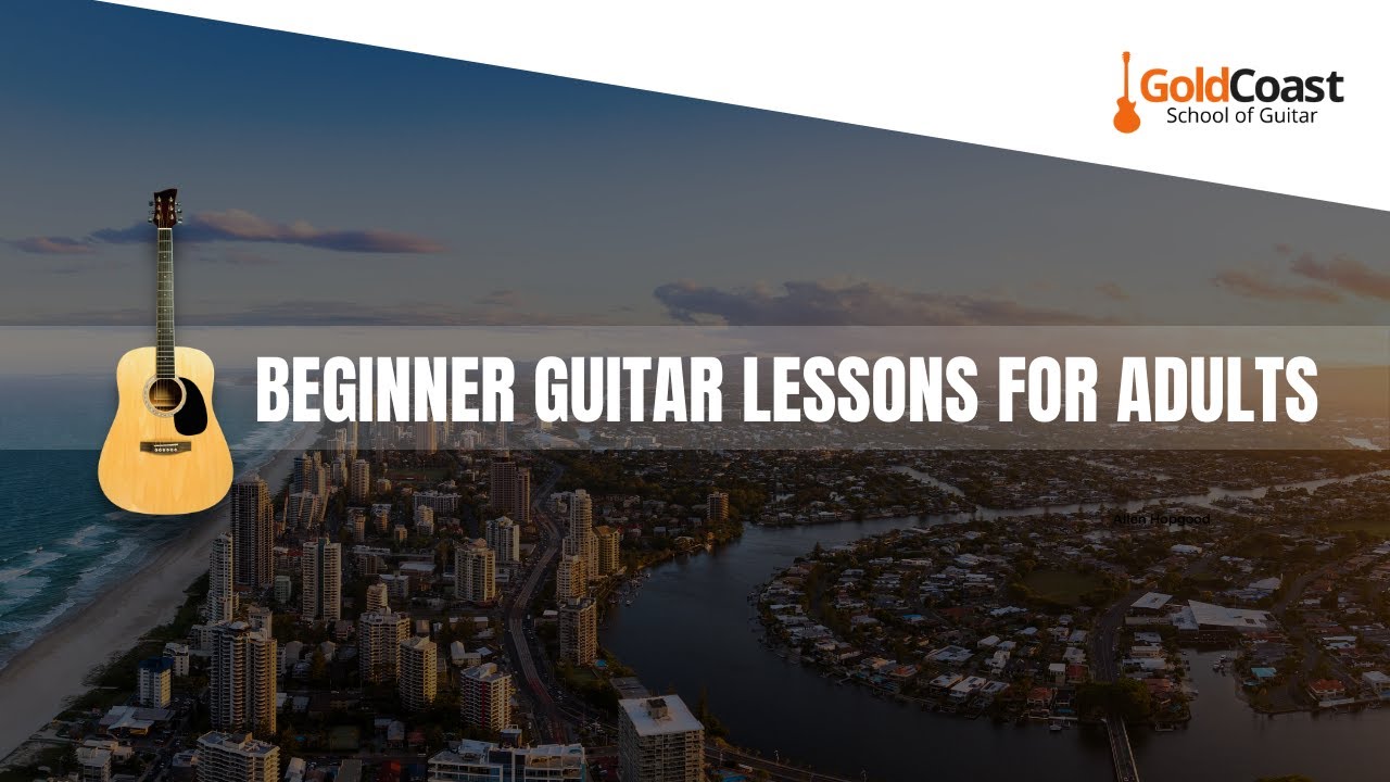 Beginner Guitar Lessons For Adults on the Gold Coast - YouTube