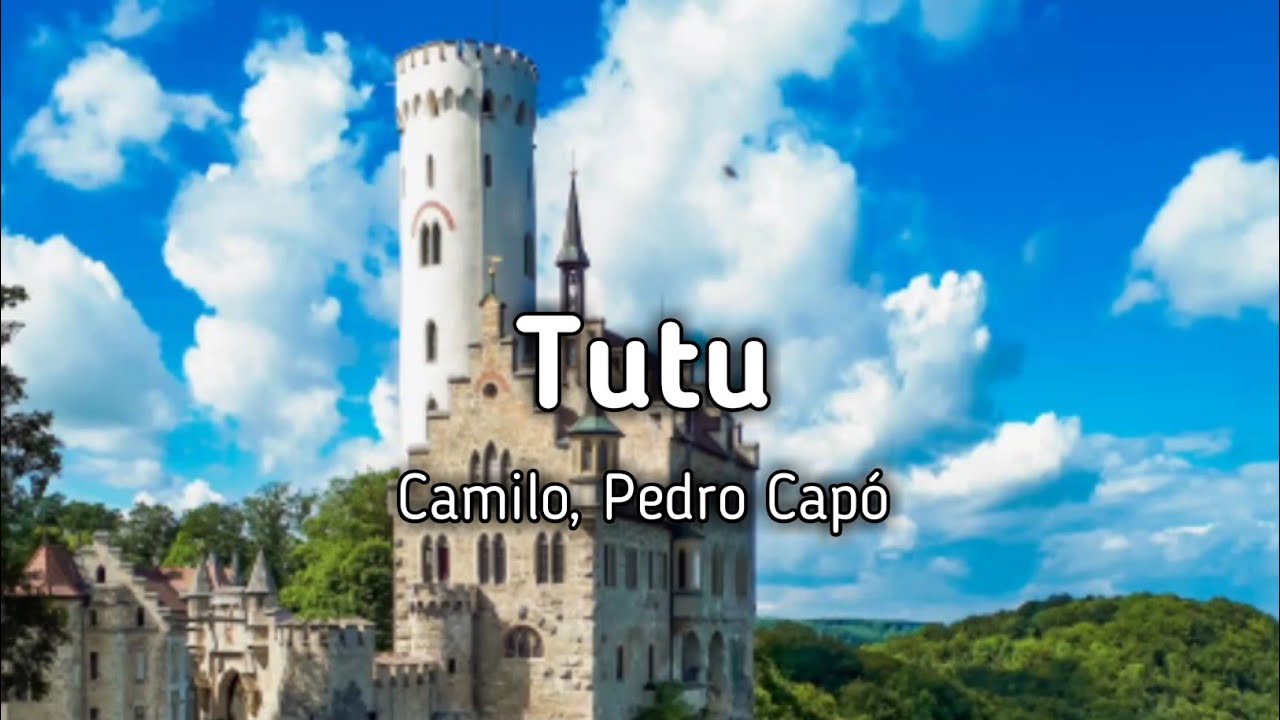Camilo, Pedro Capó - Tutu (Lyrics) - YouTube
