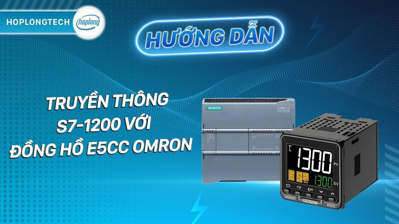 Hướng dẫn truyền thông PLC S7-1200 với đồng hồ E5CC Omron | HopLongTechnology - YouTube