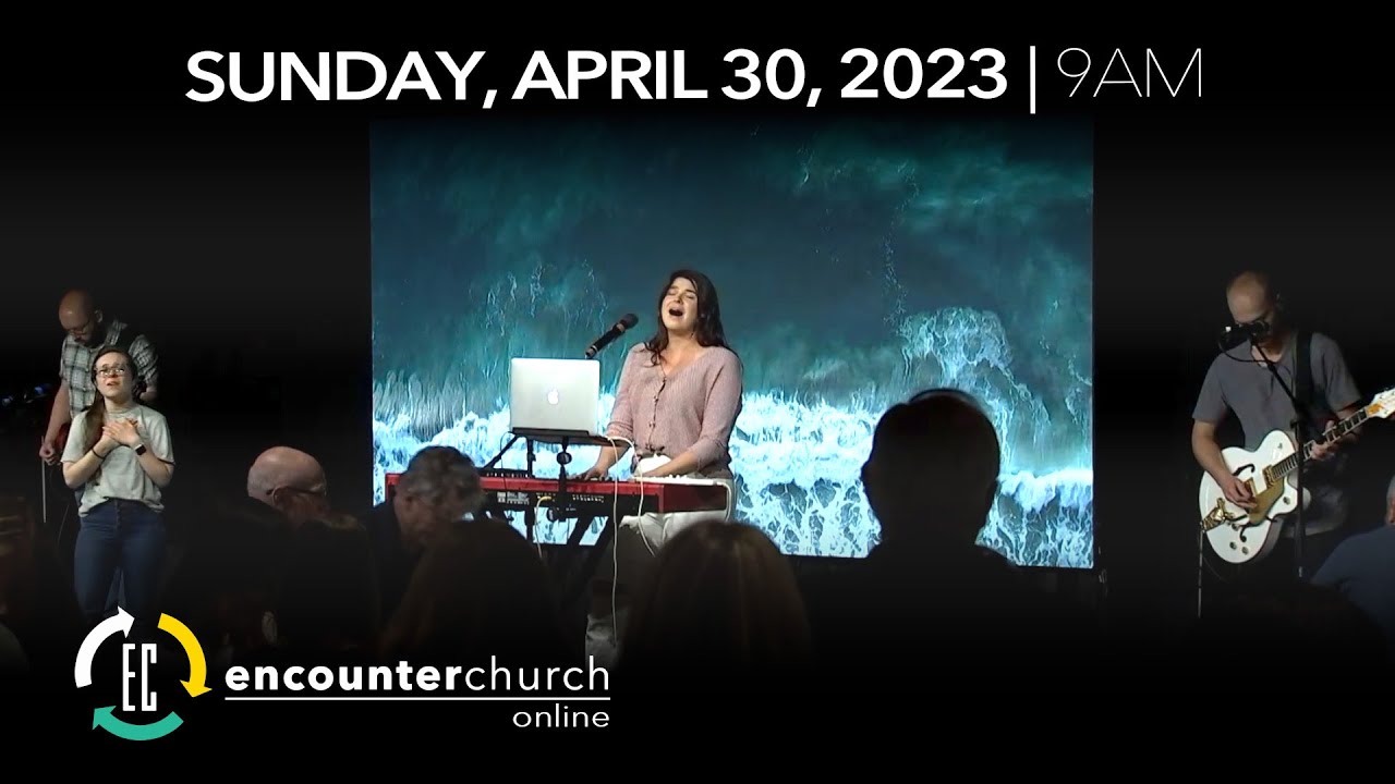 Sunday, April 30, 2023 | Online Service 9am - YouTube
