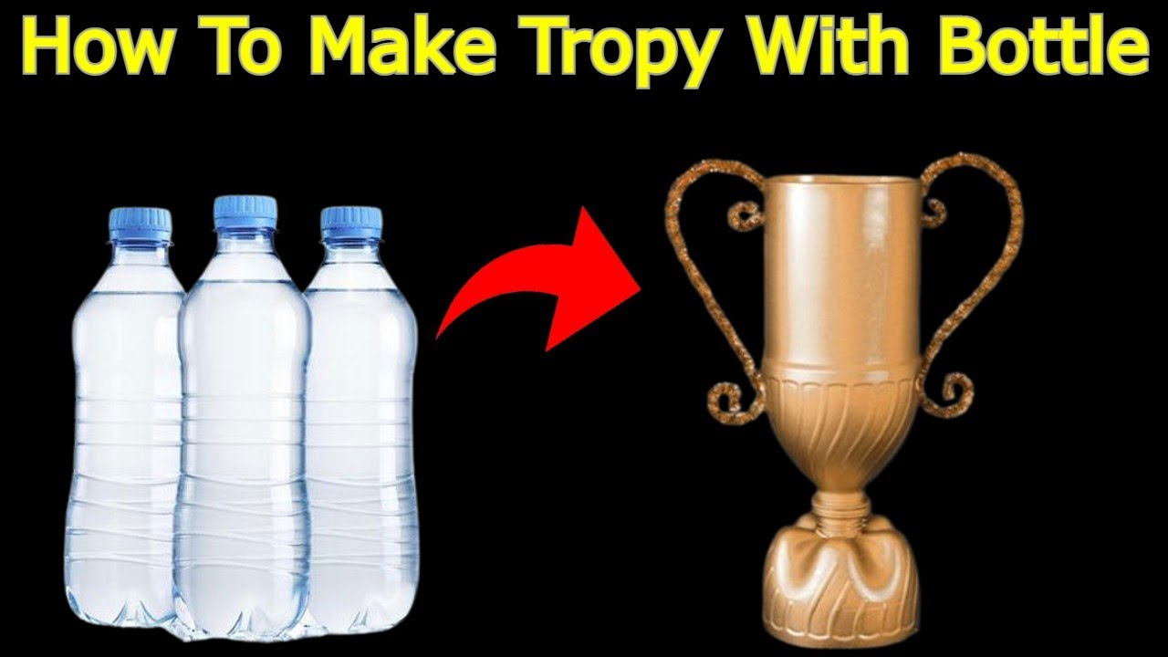 How To Make Trophy How To Make Trophy Using Bottle Making Trophy how-to-make-trophy-how-to-make-trophy-using-bottle-making-trophy