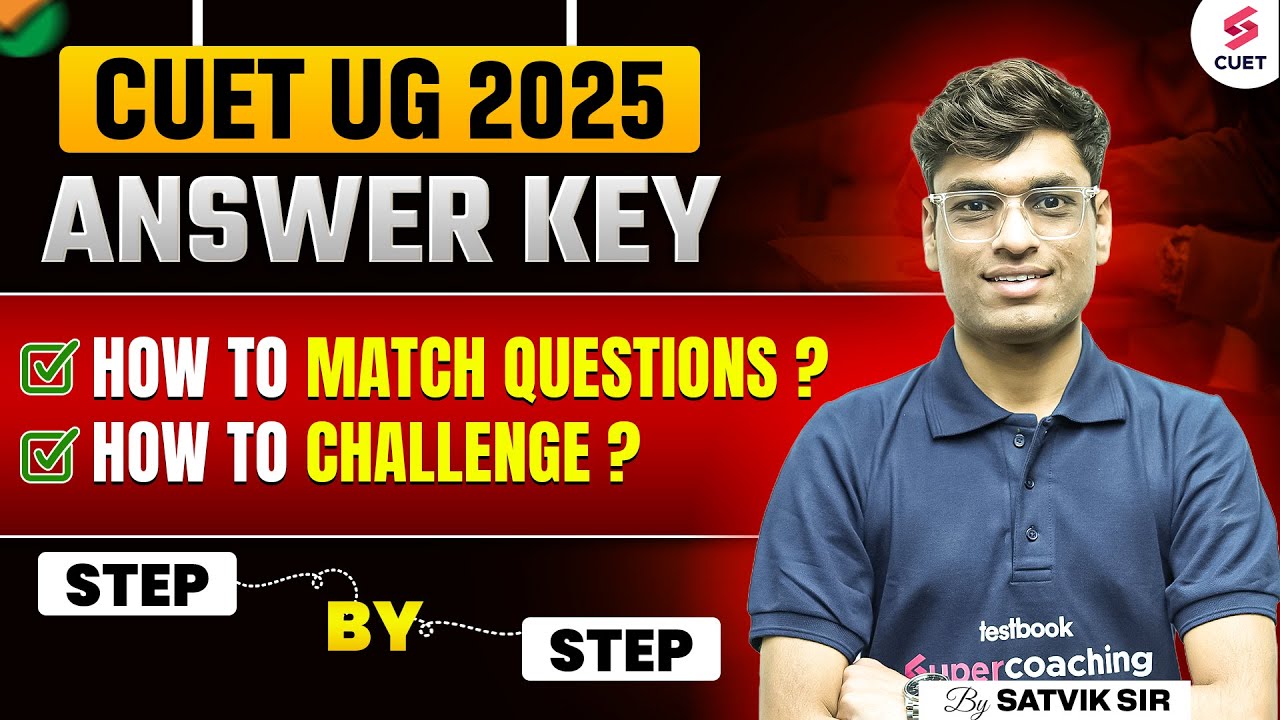 CUET Answer Key 2025 Challenge | How to Challenge CUET Answer Key ...