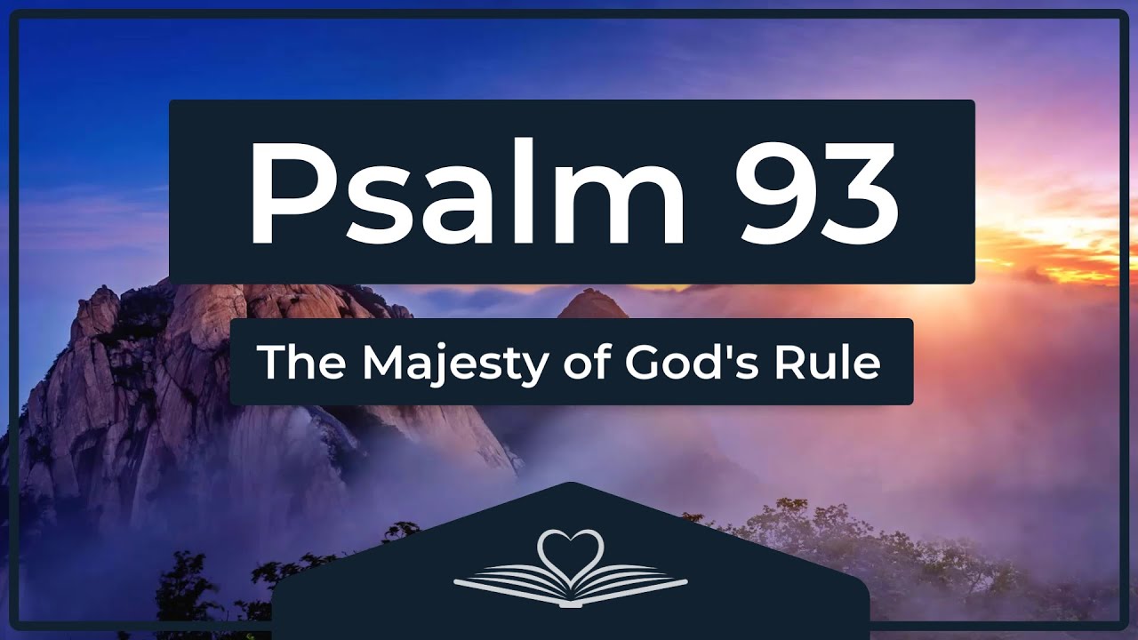 Psalm 93 (NRSV) - The Majesty of God's Rule (Audio Bible) - YouTube