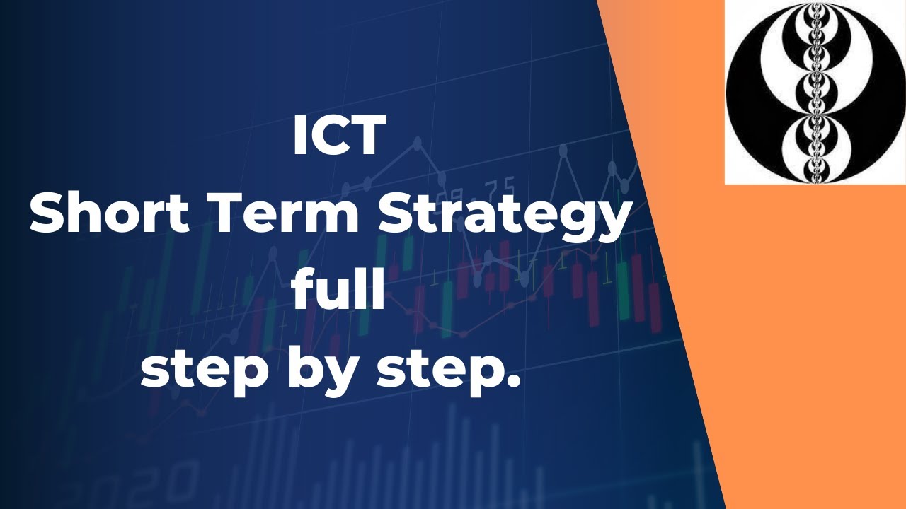ICT Short Term Strategy full step by step. - YouTube