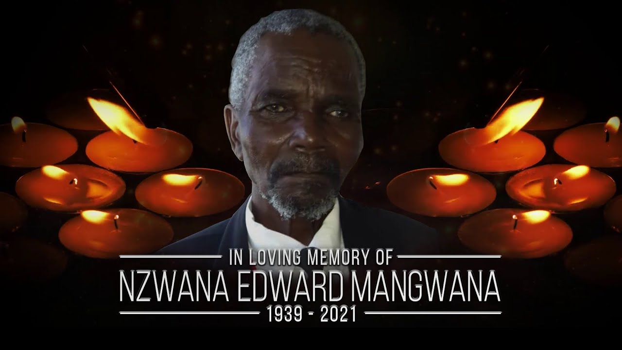 Funeral Service of the late Nzwana Edward Mangwana - YouTube