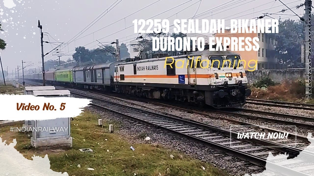 Continuously Honking!! 12259 Sealdah Bikaner Duronto Express.Crossing ...