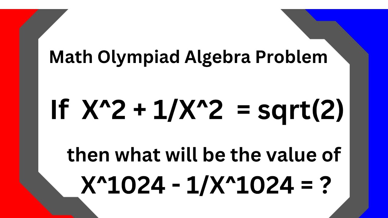 Olympiad Math Problem Explained || Harvard Entrance Exam || x² + 1/x² ...