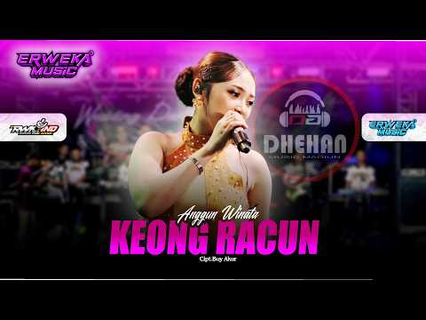 ANGGUN WINATA - KEONG RACUN || ERWEKA MUSIC LIVE KERADENAN, KAB.BLORA || DHEHAN MUSIC AUDIO