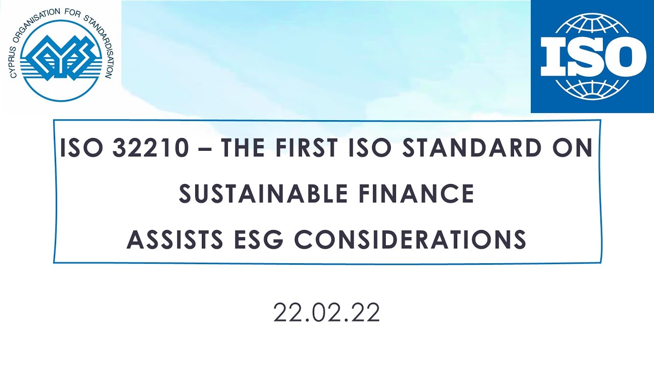 Webinar“ISO 32210 –The first ISO Standard on Sustainable Finance ...