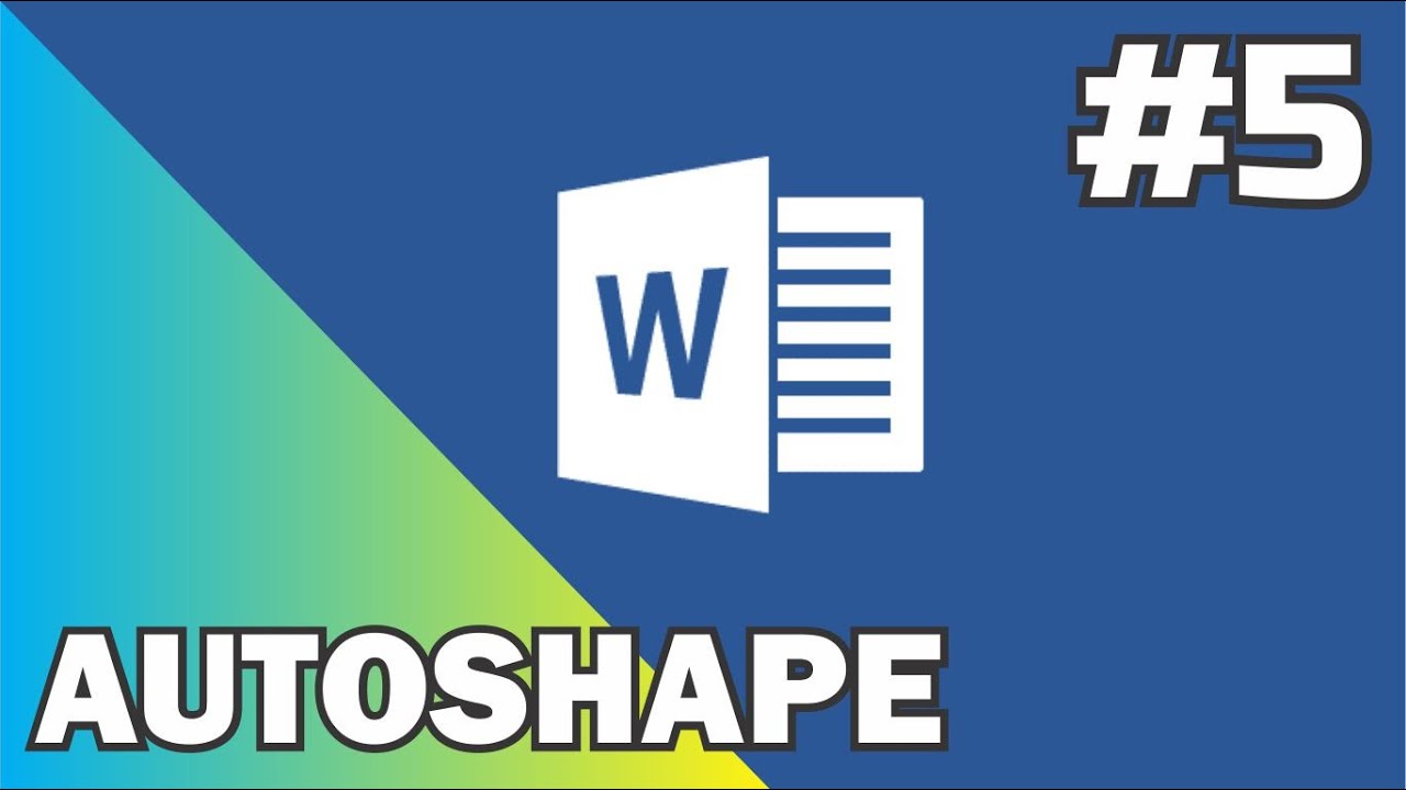 #5 Autoshape - Microsoft Office Word - YouTube