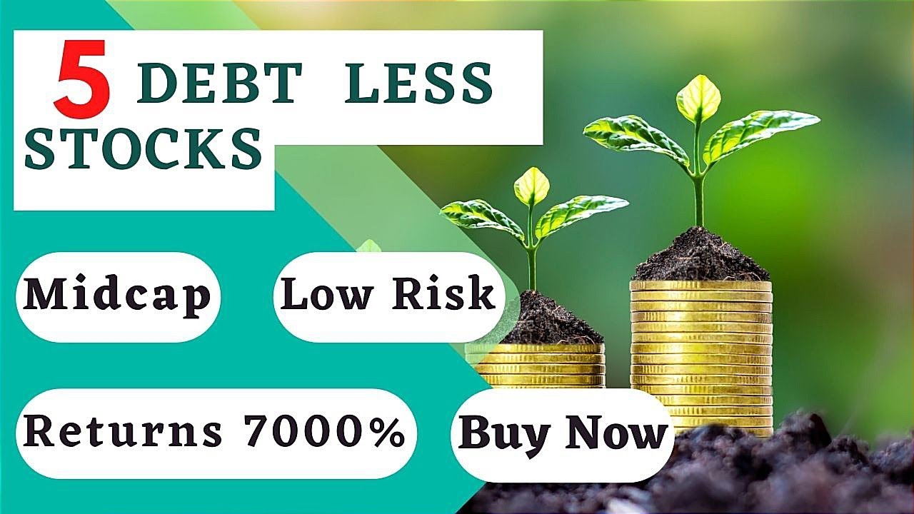 5 Debt less stocks to buy now in India 2022 - YouTube